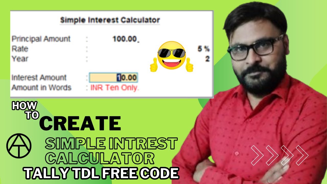 How to Create Simple Intrest Calculator in Tally Using TDL ...