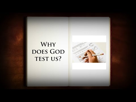 Why Does God test us? - YouTube