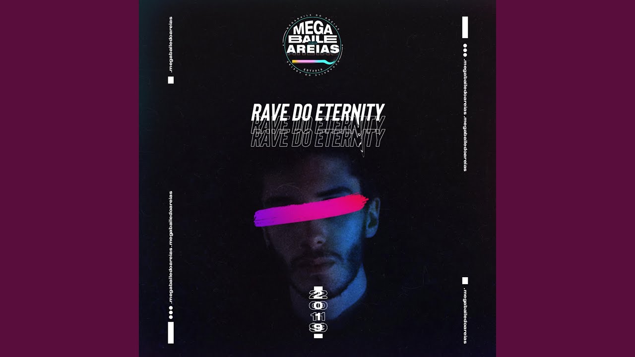 RAVE DO ETERNITY - YouTube