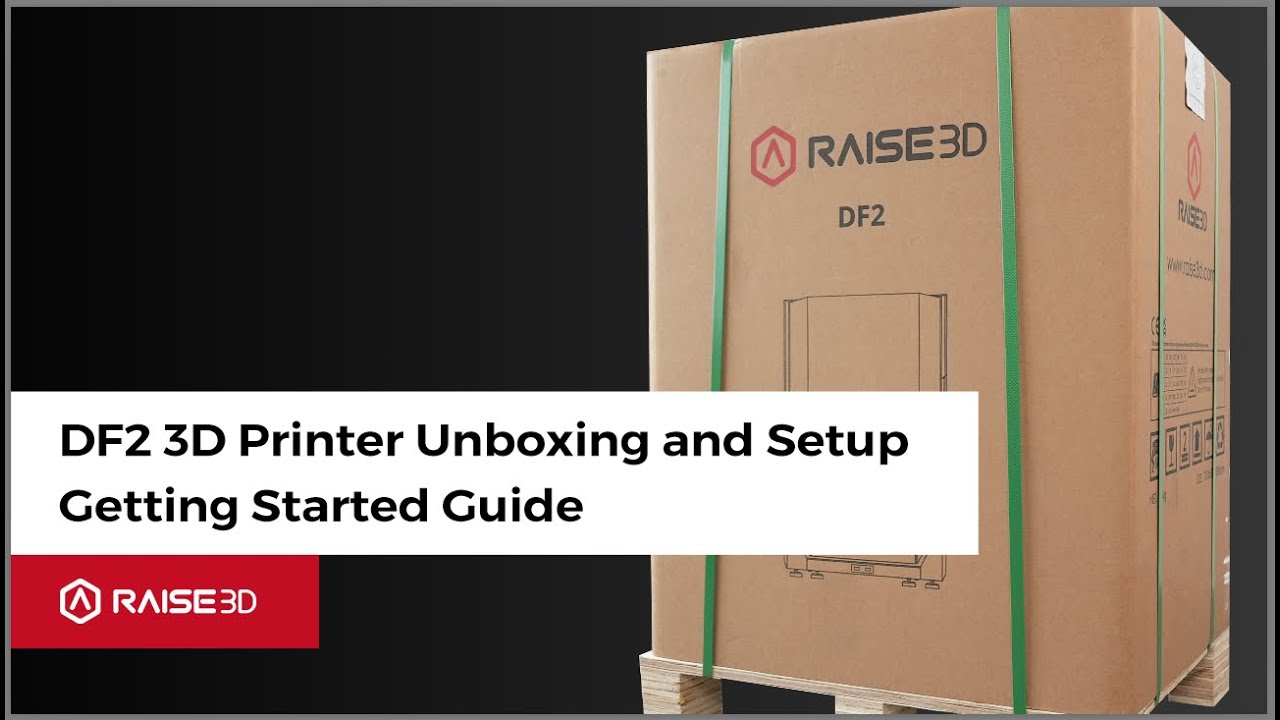 DF2 3D Printer Unboxing and Setup Getting Started Guide - RaiseAcademy ...