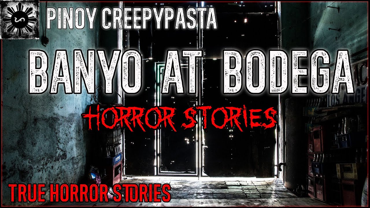 Banyo at Bodega Horror | Tagalog Stories | Pinoy Creepypasta - YouTube