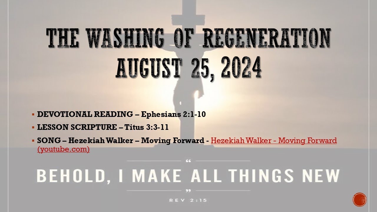 Sunday School Lesson - The Washing of Regeneration - 08252024 - SLMMBC ...