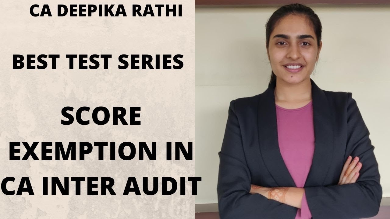 Test Series for CA INTER AUDIT | Most Affordable | CA Deepika Rathi ...
