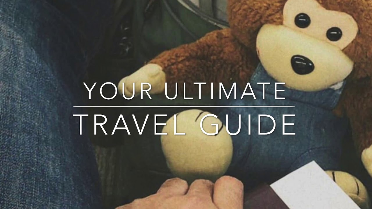 TRAVEL MONKEY Ultimate Travel Guide - YouTube