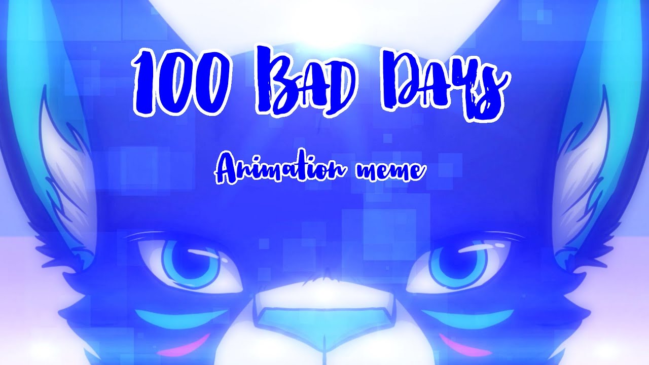 100 Bad days|Animation meme|100 Subs special - YouTube