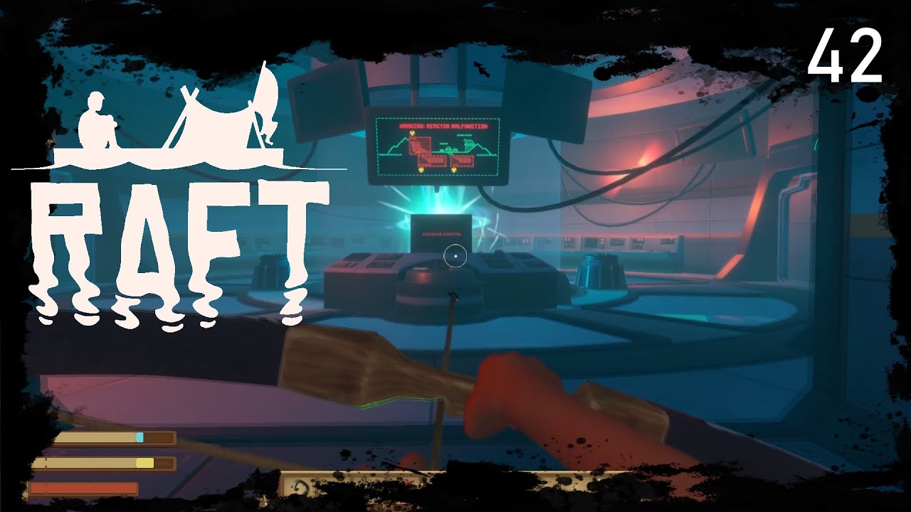 Let‘s Play – Raft 🌊 E42 – Blick in die Sterne und drohender Super-GAU ...