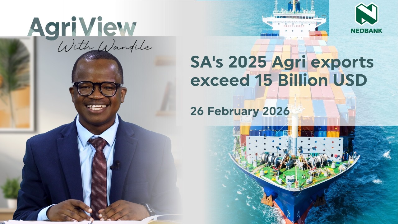 01 AgriView with Wandile EP38 SA's 2025 Agri exports exceed 15 Billion ...