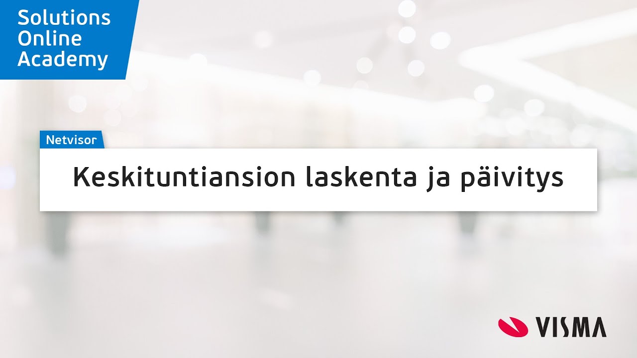 Netvisor Academy - Keskituntiansion laskenta ja päivitys - YouTube