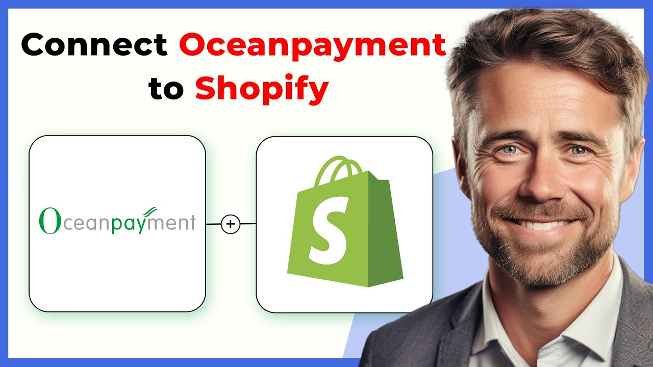 How to Connect Oceanpayment to Shopify (Full 2024 Guide) - YouTube