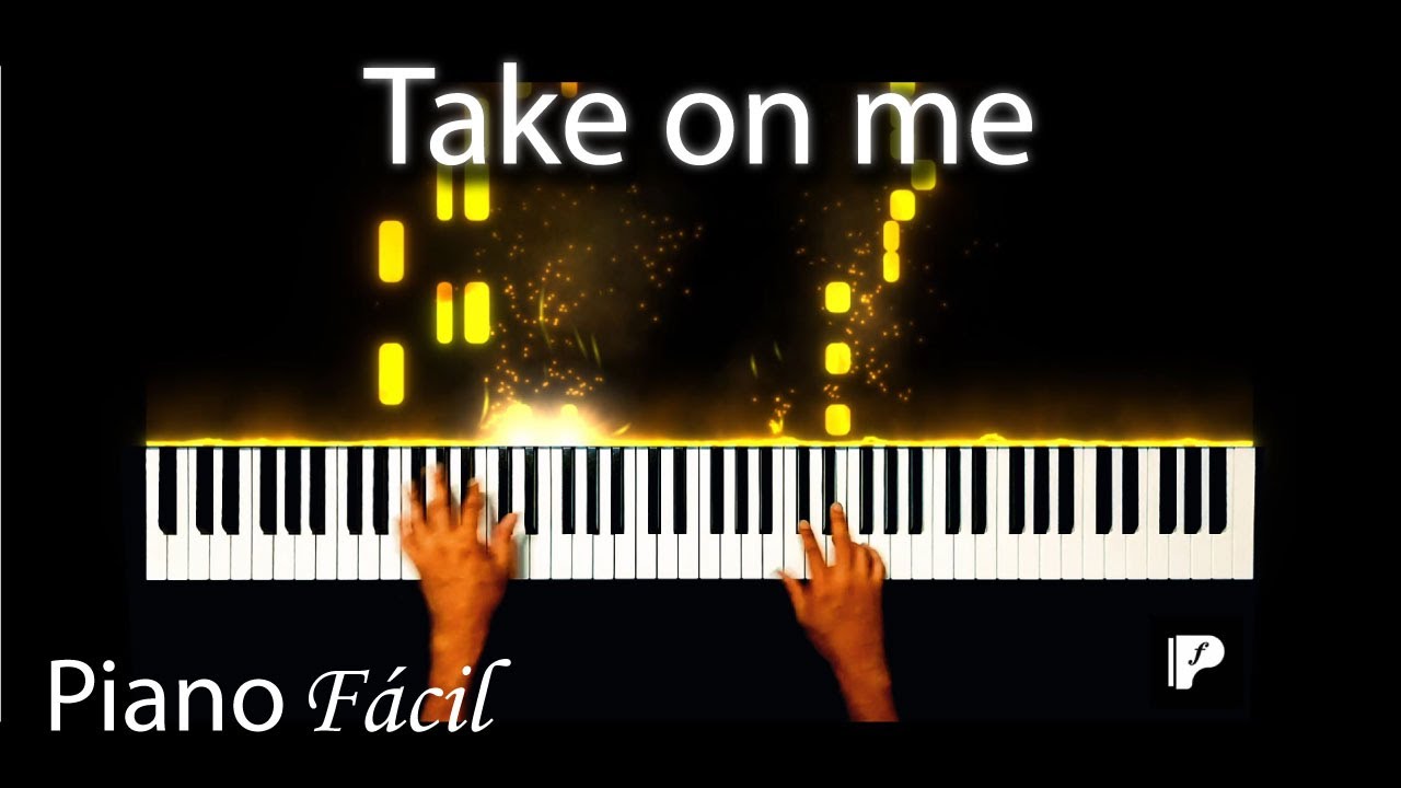 Take On Me - Piano Fácil - YouTube