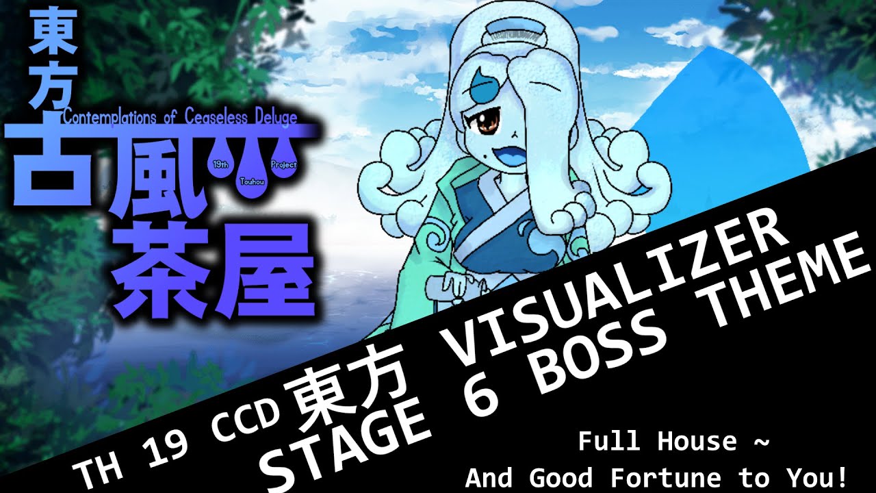 TOUHOU 19 ~ CCD OST | STAGE 4 BOSS | Full House ~ And Good Fortune to ...