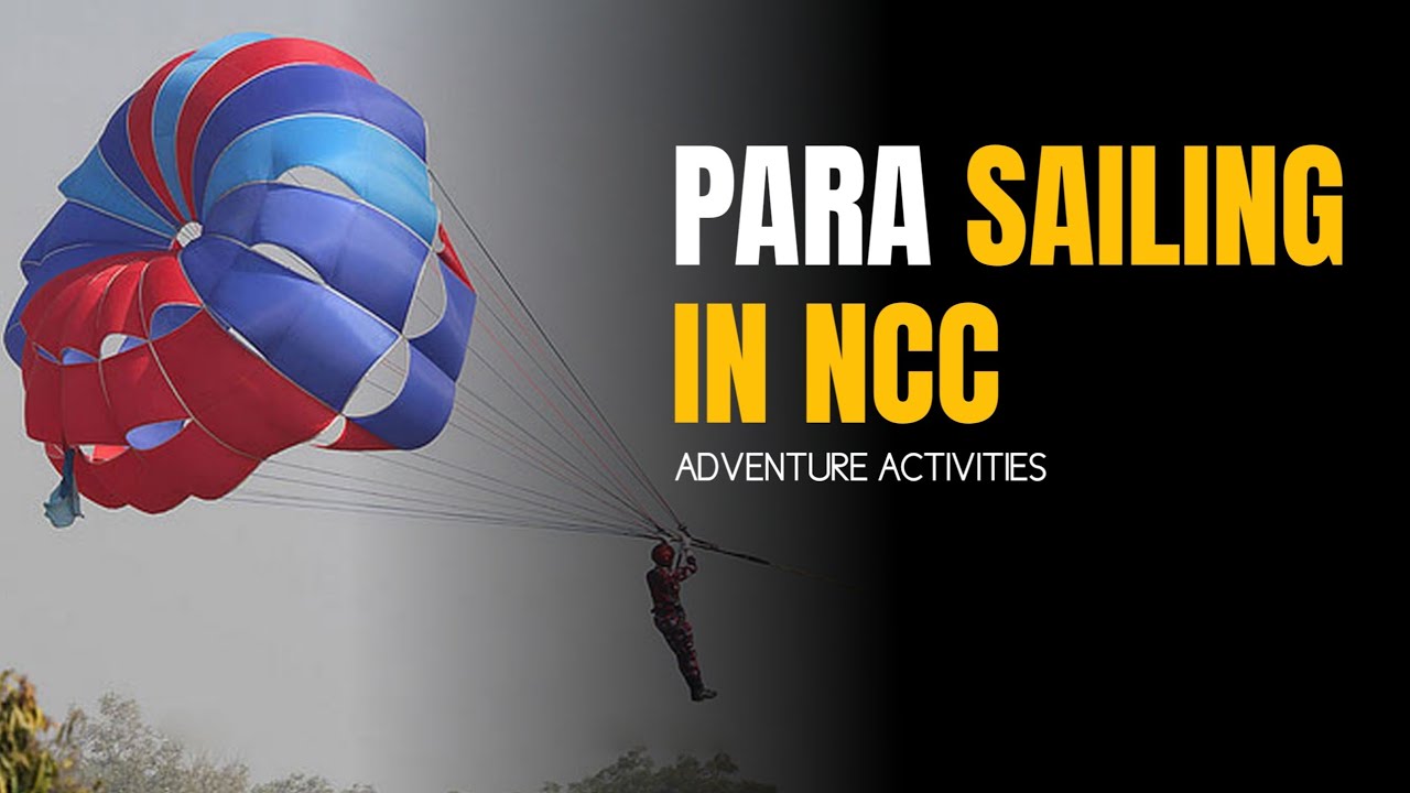 Para Sailing in NCC | Adventure Activities in NCC | NCC Camps | NCC ...