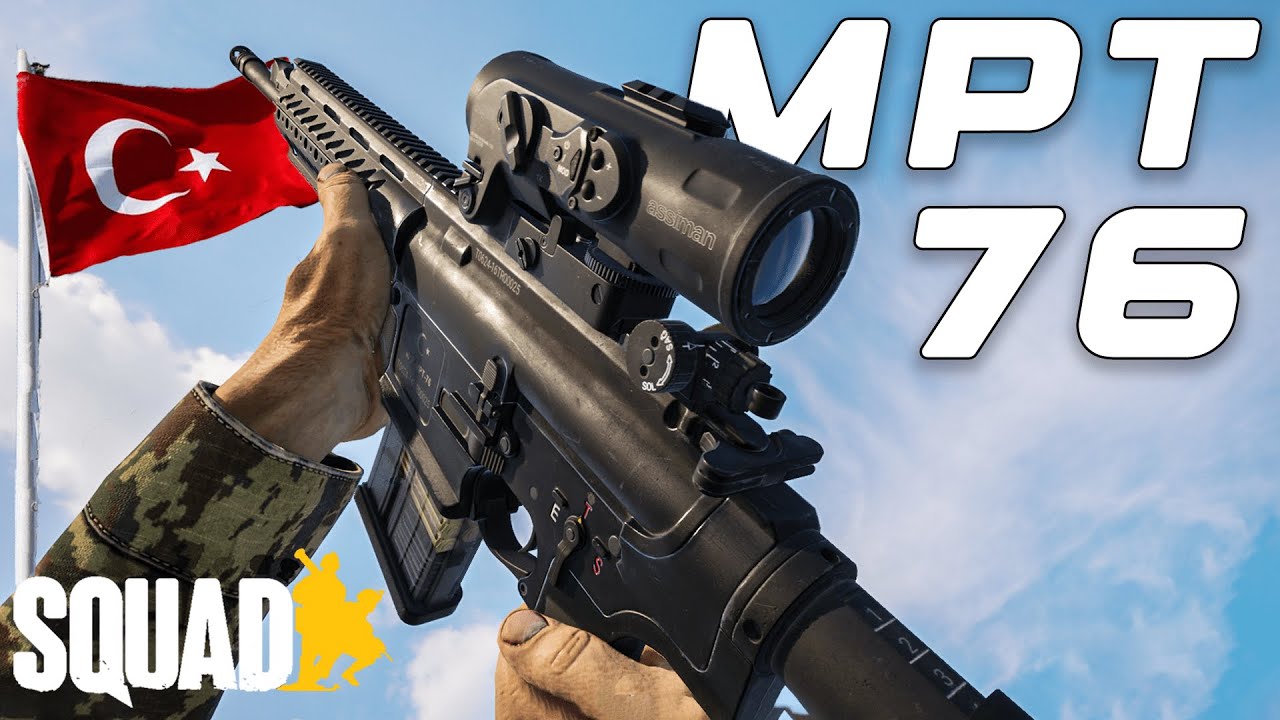 MPT-76 ! | SQUAD TÜRKÇE ! - YouTube