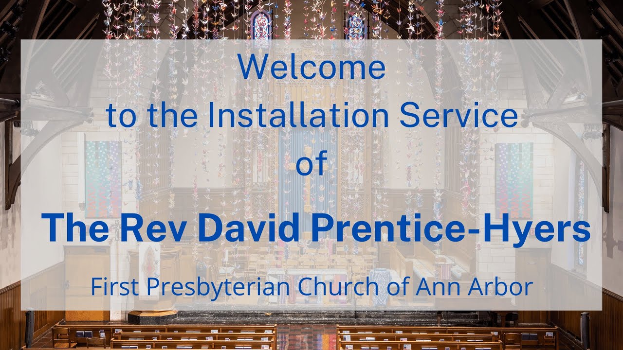 Installation of the Rev David Prentice-Hyers - Sunday, September 18 ...