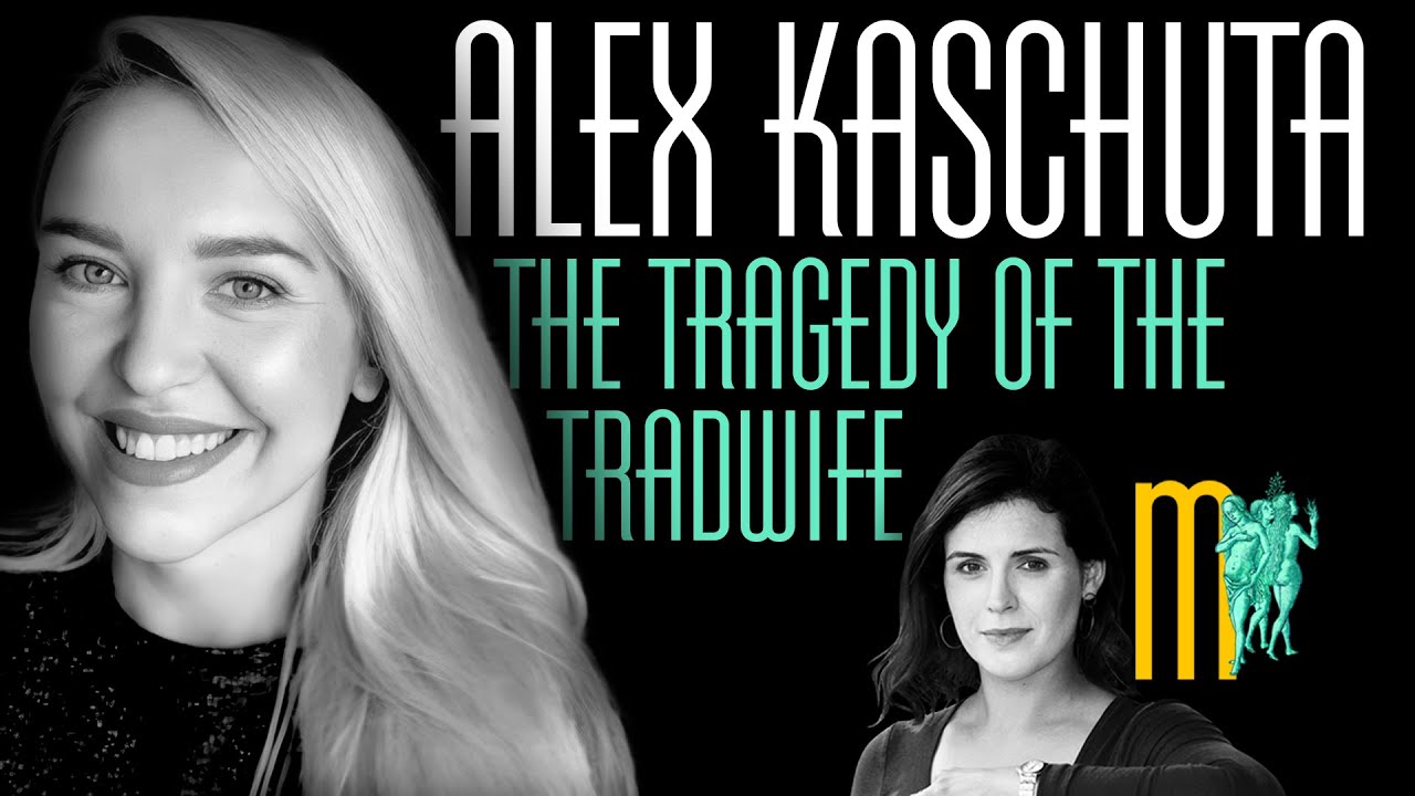 The Tragedy of the Tradwife - Alex Kaschuta | Maiden Mother Matriarch ...