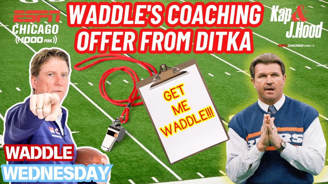Bears Must-Win Opener & Waddle's Coaching Offer from Ditka | Waddle ...
