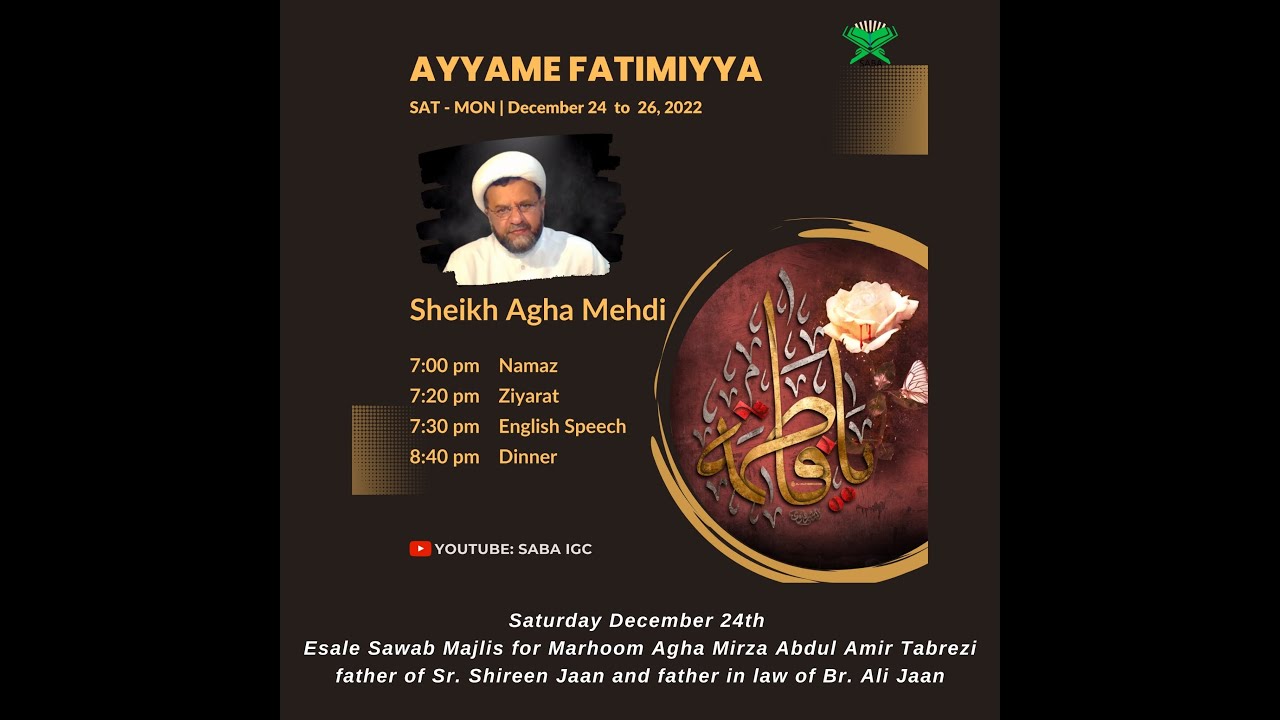 Agha Mehdi | Ayame Fatimiyah | Majlis 3 | SABA Islamic Center - YouTube