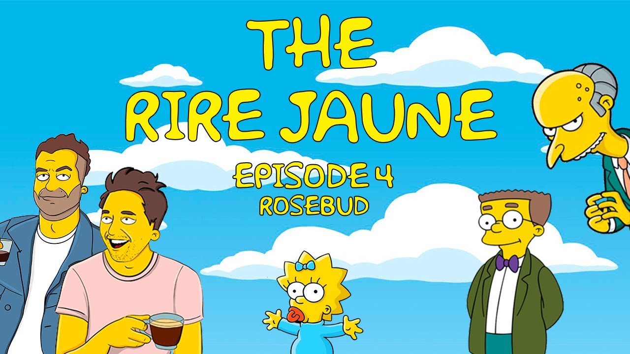 The rire Jaune - Épisode 4: Rosebud - YouTube