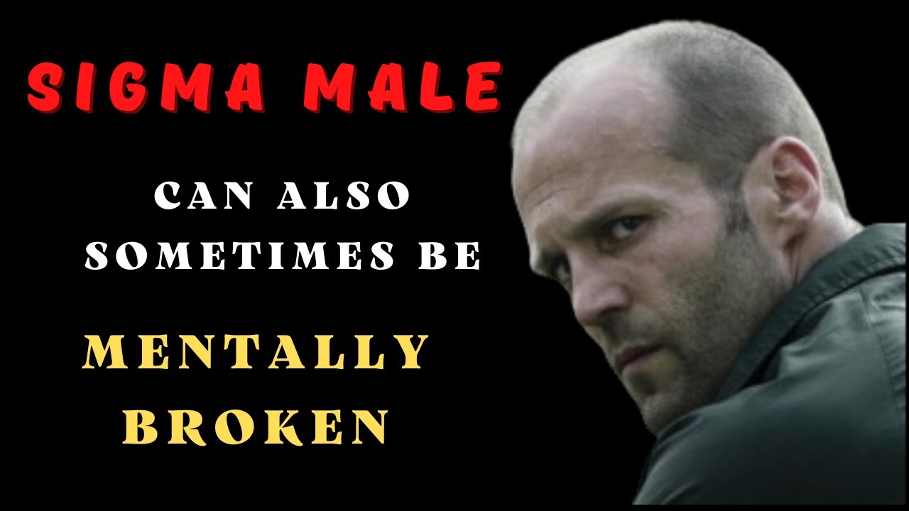 Signs of a Mental Breakdown of a Sigma Male | Self Improvement # ...