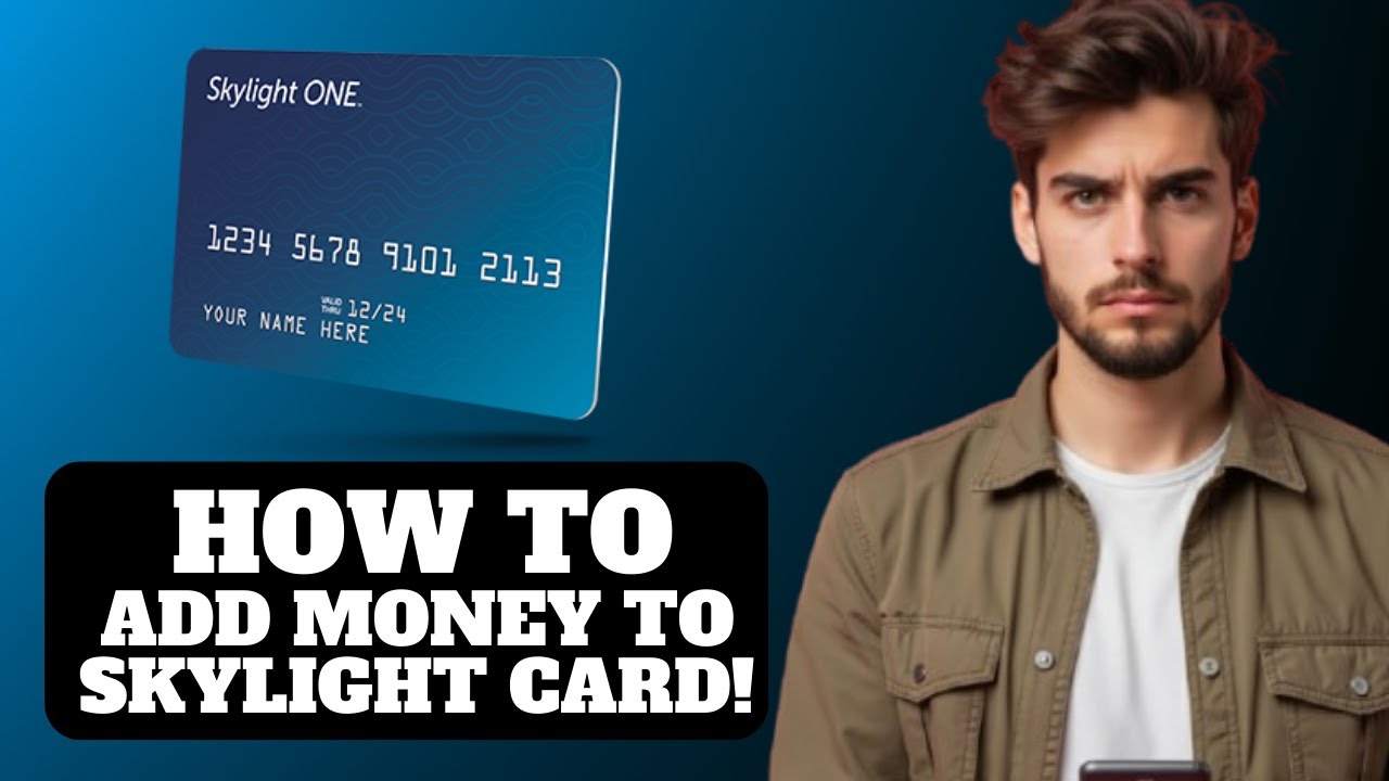How to Add Money to Skylight Card 2025 - YouTube