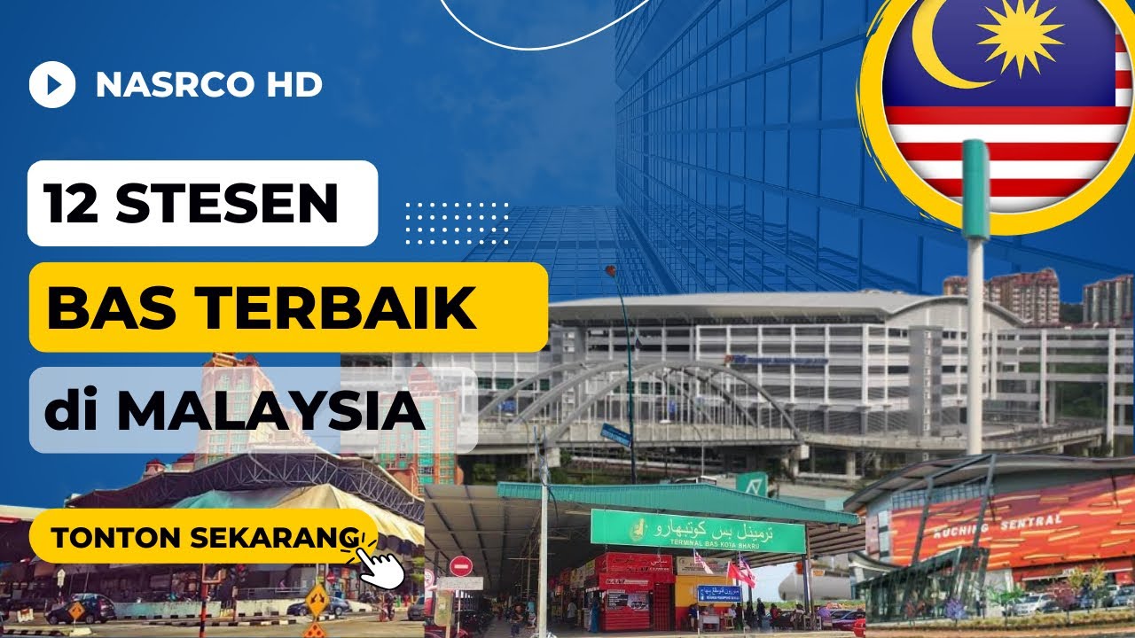 Top 12 Stesen Bas di Malaysia | Top 12 Bus Station in Malaysia - YouTube