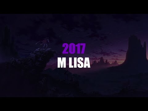 M Lisa - 2017 (Sözleri / Lyrics)