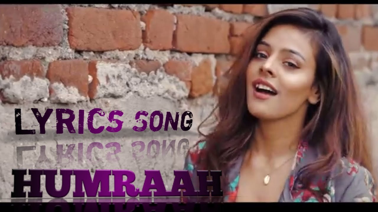 Humraah Song (Lyrics Video) Malang | Shreya Jain - YouTube