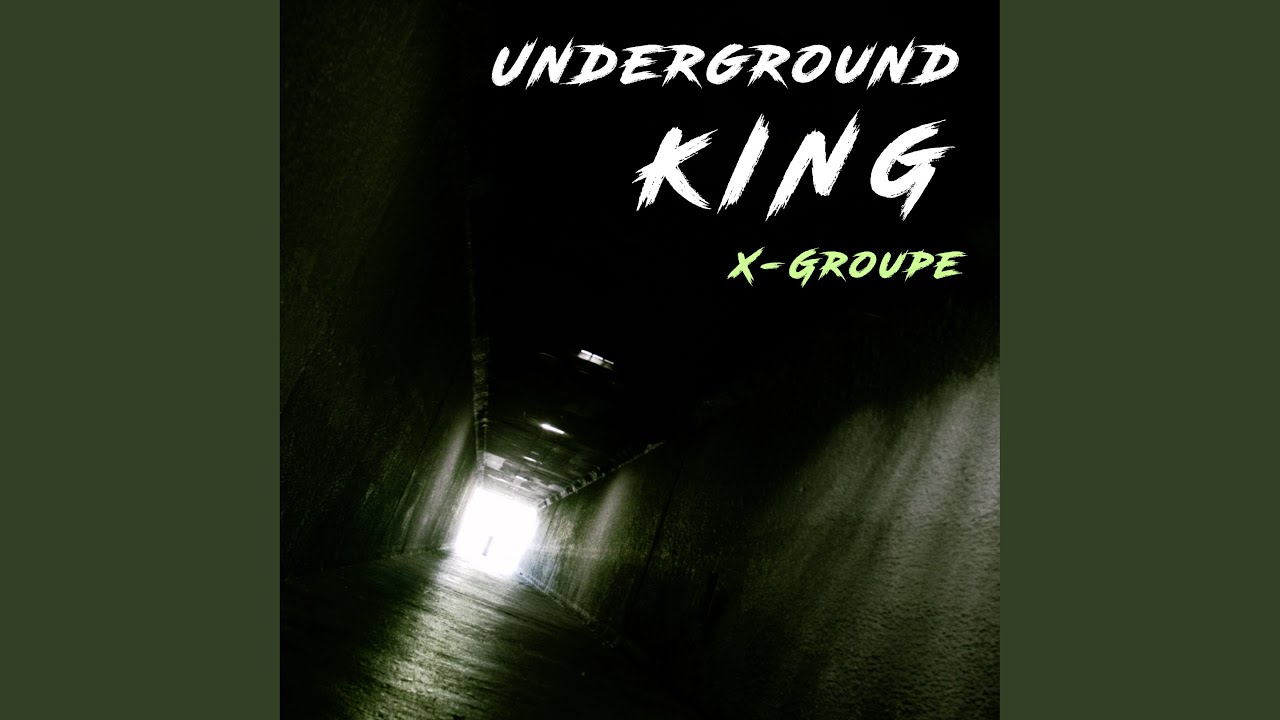 Underground King - YouTube