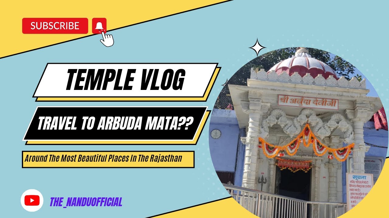 Rajsthan trip|| vlog-3rd || ARBUDA MATA TEMPLE || mount aabu|| travel ...