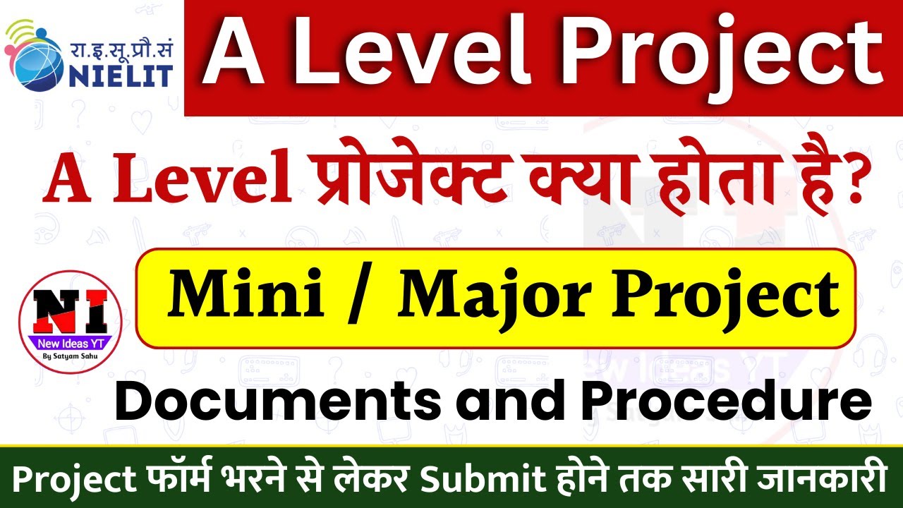 A Level Mini and Major Project Full information | NIELIT A Level ...