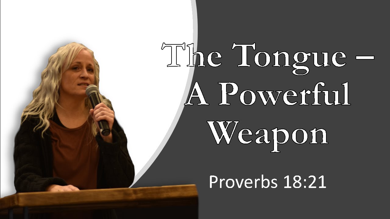 The Tongue - A Powerful Weapon | Jamie Lynn MacPherson - YouTube