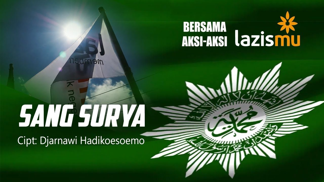 Mars Muhammadiyah Sang Surya Lazismu Version - YouTube
