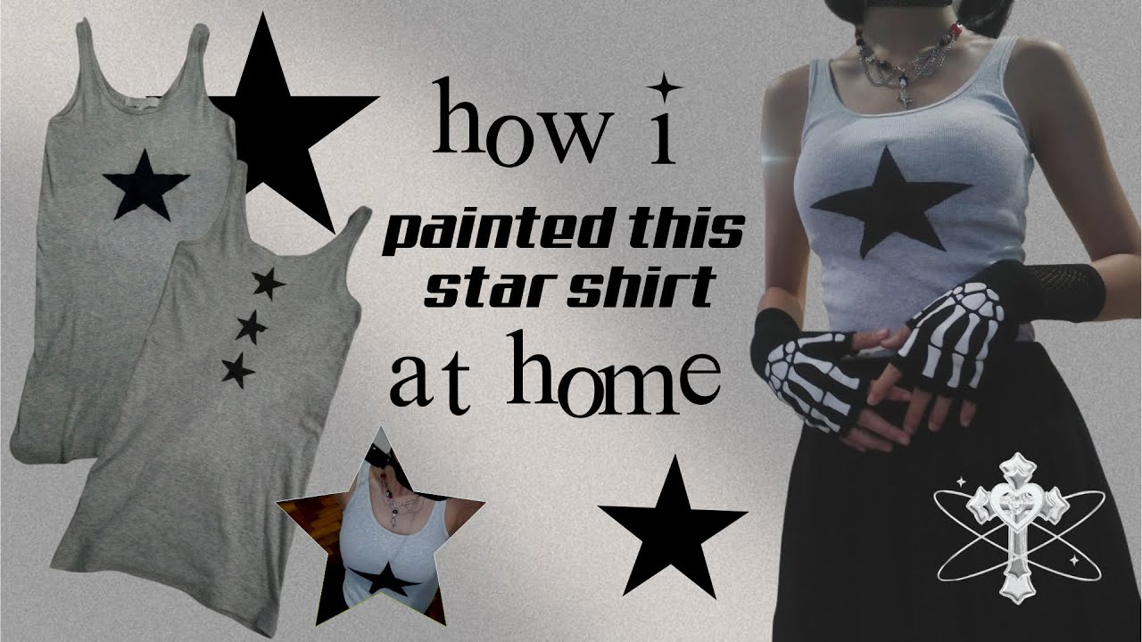 how i made my star shirt ☆ street fashion - YouTube