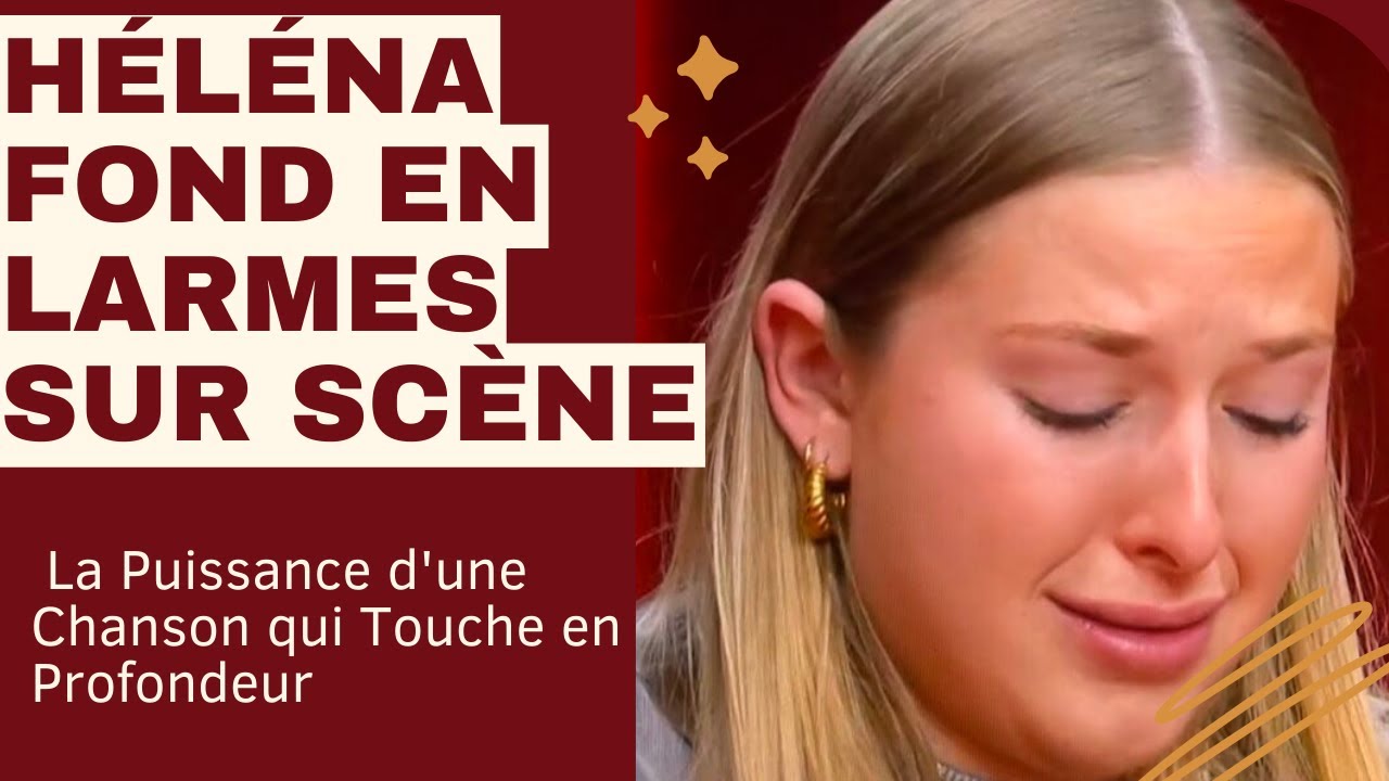 "💔 La Chanson qui Brise le Cœur : Héléna Submergée par l'Émotion en ...