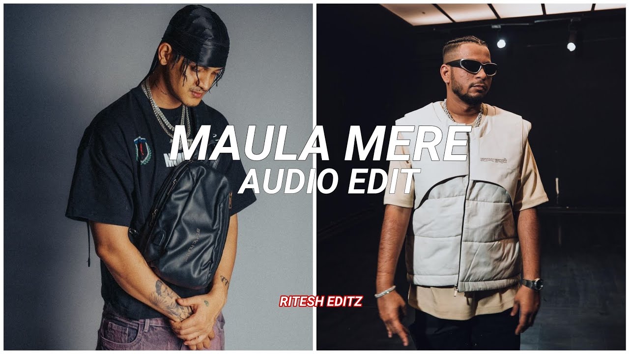 MAULA MERE [ AUDIO EDIT ] [ LOKA X MC ALTAF ] - YouTube