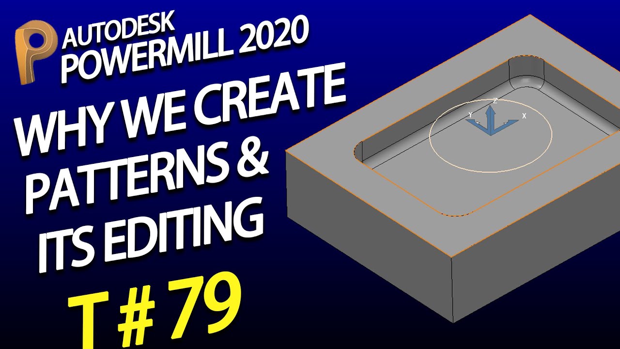 Powermill Pattern Delcam Programming Powermill 2020 Powermill Tutorial Youtube