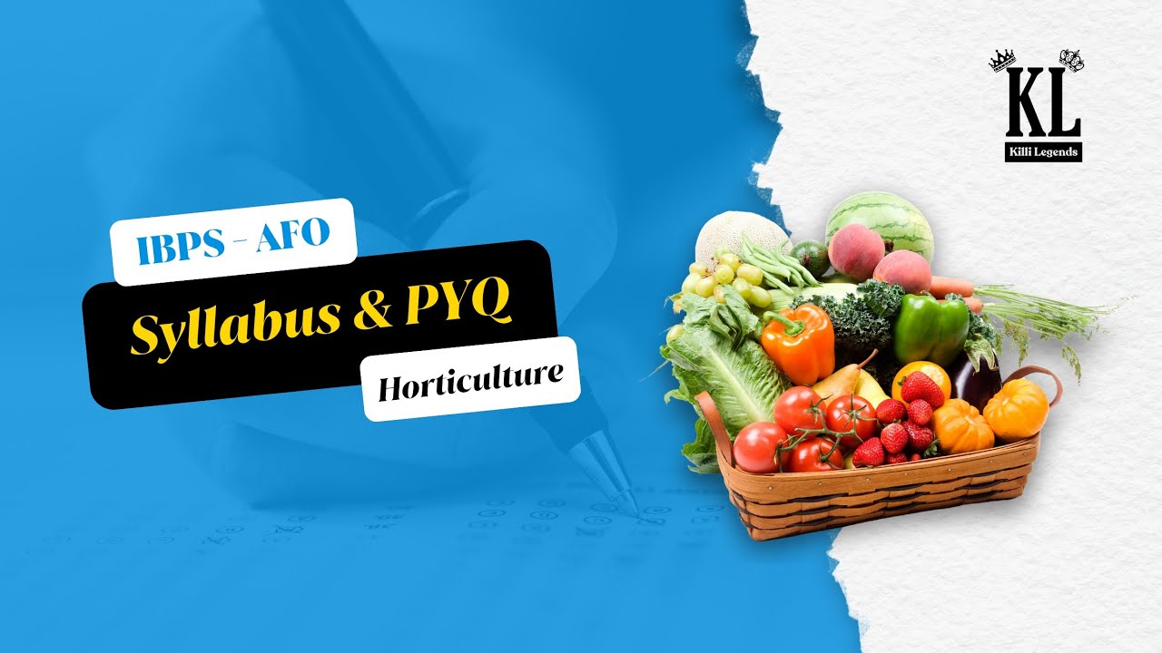 IBPS AFO - Syllabus & PYQs - Horticulture #afotamil #ibpssoafo #afo2026 ...