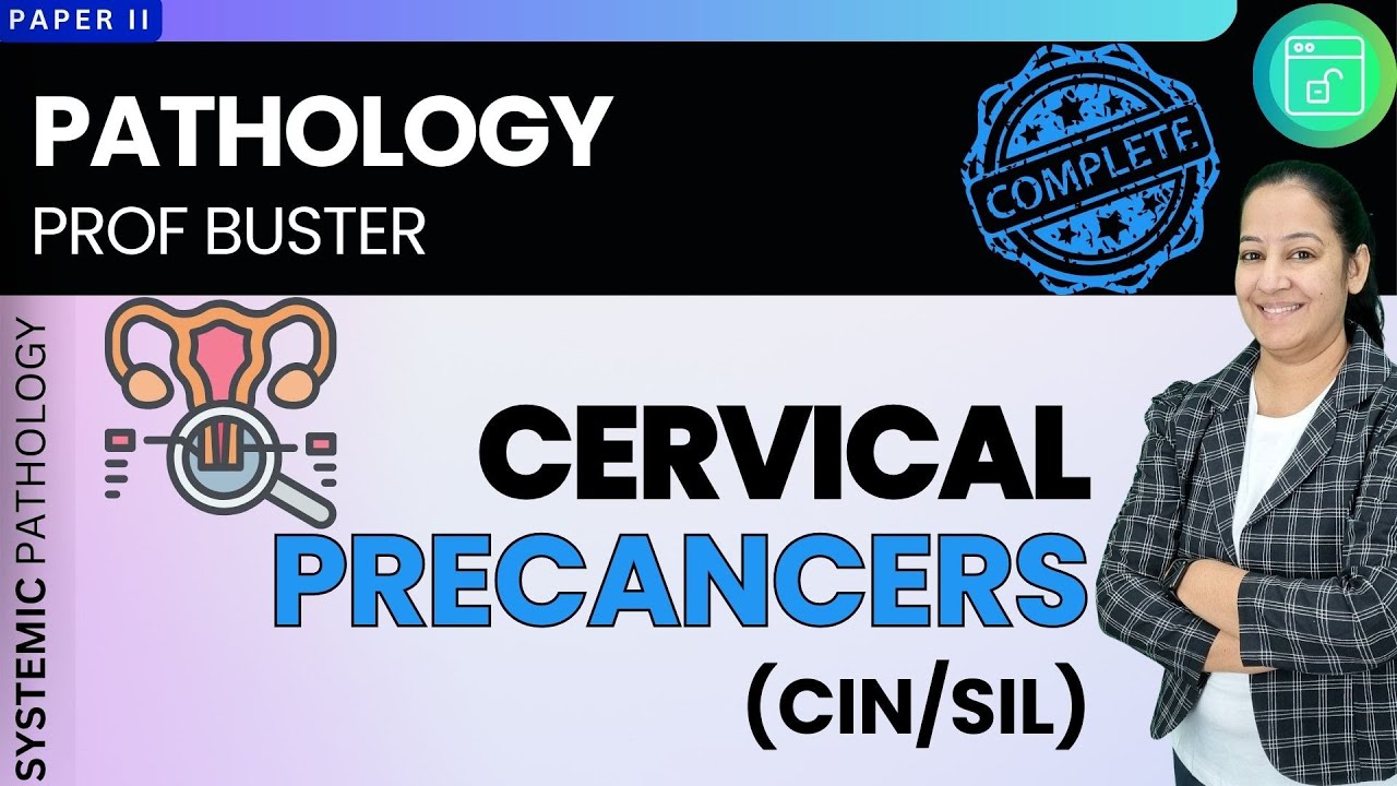 20.01 : Cervical Precancer (CIN/SIL) | Dr. Priyanka Sachdev | Pathology ...