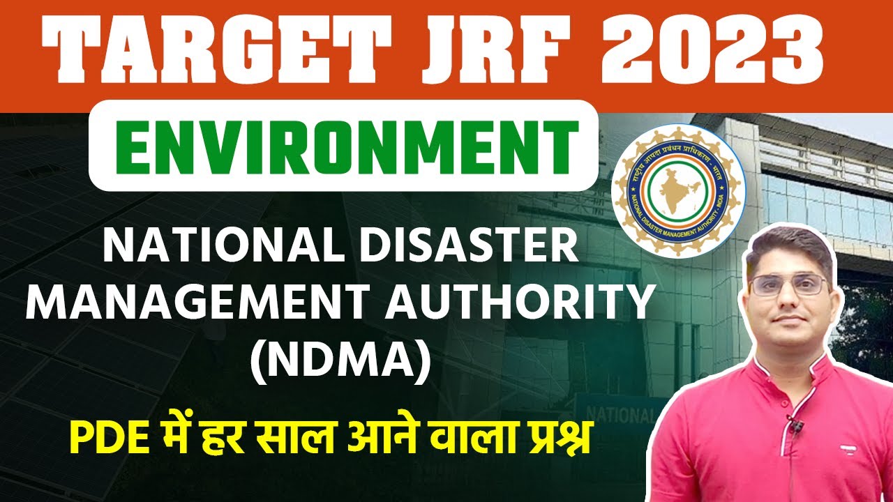 National Disaster Management Authority (NDMA) | UGC NET Paper 1 Unit 9 ...