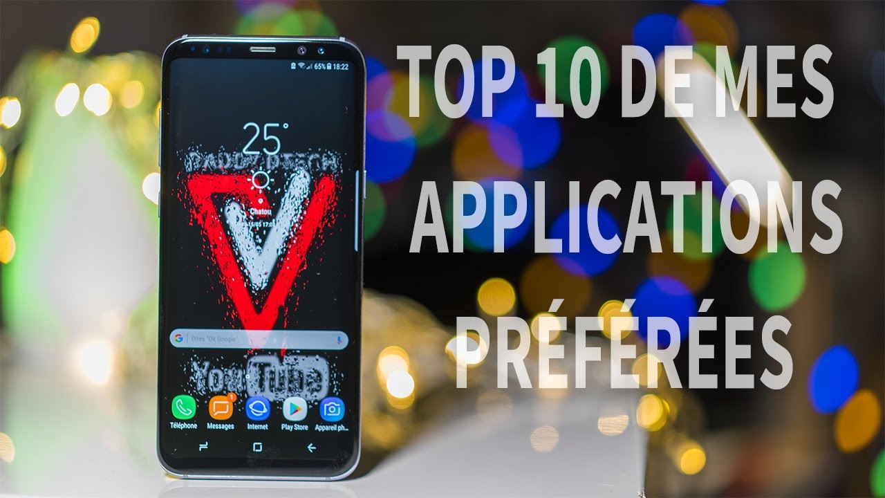 Top 10 de mes applications préférées sous Android 2017 - YouTube