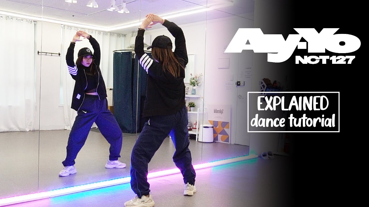 NCT 127 엔시티 127 'Ay-Yo' Dance Tutorial | EXPLAINED + Mirrored - YouTube