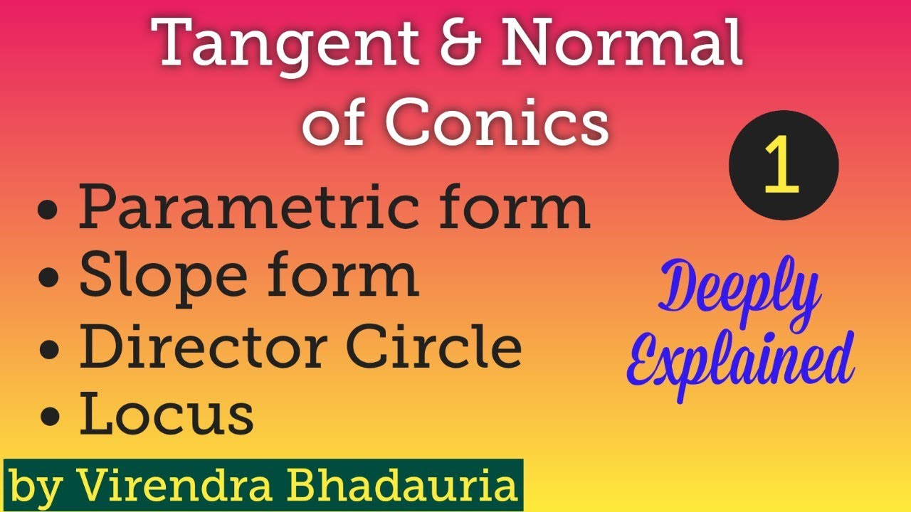 Tangent and Normal of Conics | Director Circle| Locus For Lt Grade ...