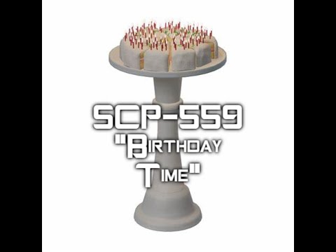 SCP-559 "Birthday Time" - YouTube