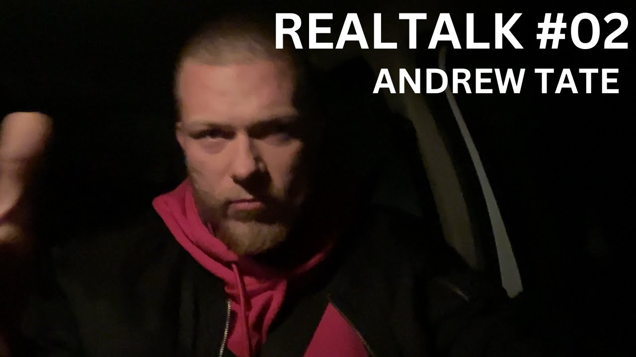 ANDREW TATE | TOPG | MATRIX - REALTALK #02 - YouTube