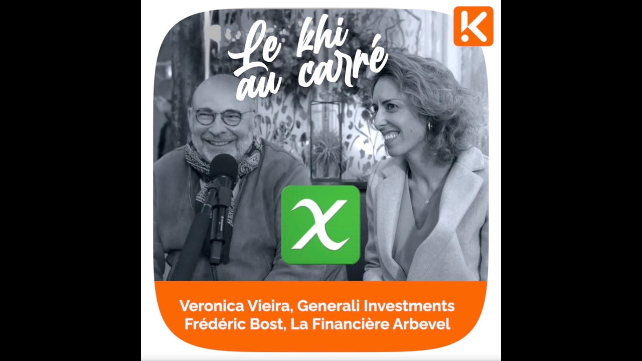 Le Khi au carré : Veronica Vieira (Generali Investments) x Frédéric ...