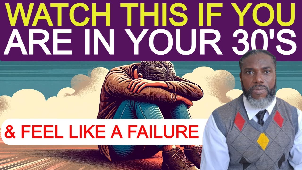 Watch This If You Are In Your 30's & Feel Like A Failure - YouTube