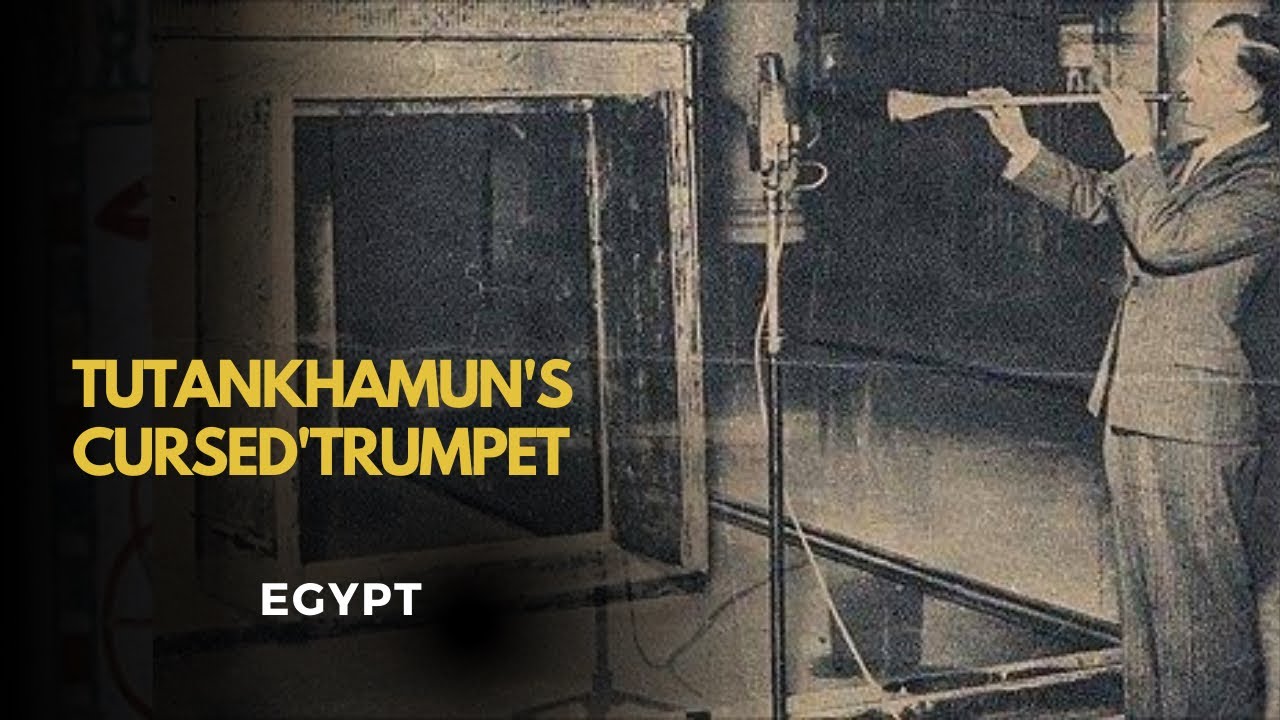 Tutankhamun's Cursed Trumpet - YouTube