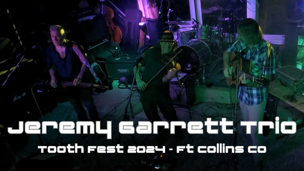 Jeremy Garrett Trio - August 17th 2024 - Tooth Fest 2024 - YouTube