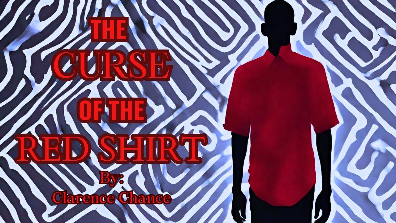 The curse of the Red Shirt - Audio story by Clarence Chance - YouTube