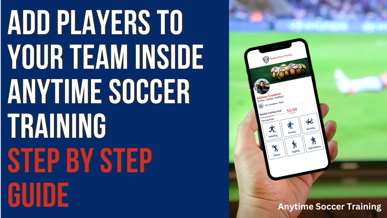 How to Add Players to Your Team in Anytime Soccer Training (Step-by ...